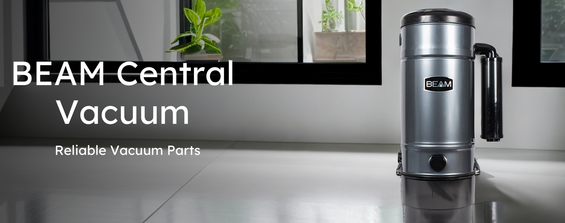 Central Beam Vacuum System - Parts and Accessories – Superior Vacuums
