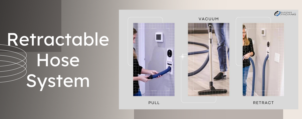 Central Vacuum System Retractable Hose: Best Choices – Superior Vacuums